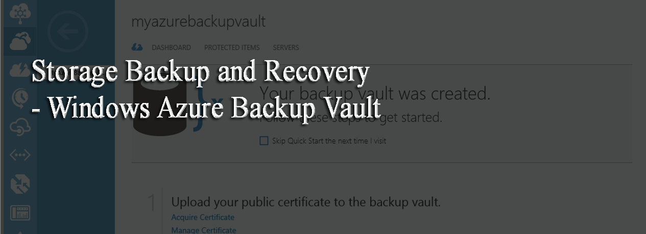 Storage Backup and Recovery - Windows Azure Backup Vault